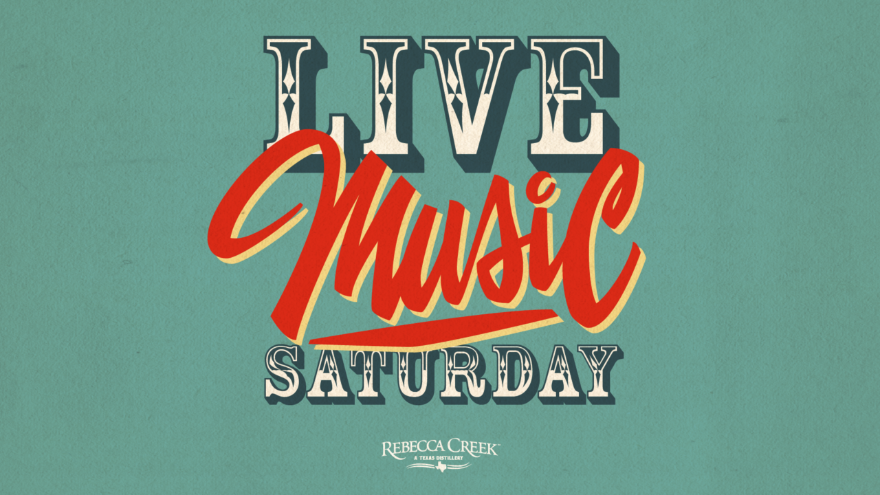 Live Music Saturday - Rebecca Creek Distillery